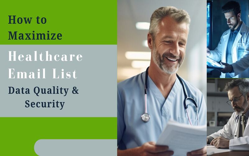 Strategies to Improve Healthcare Email List Quality and Security