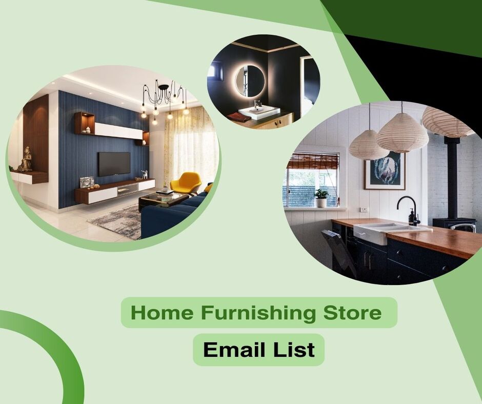 Home Furnishing Store Email List | List of Home Furnishing Store